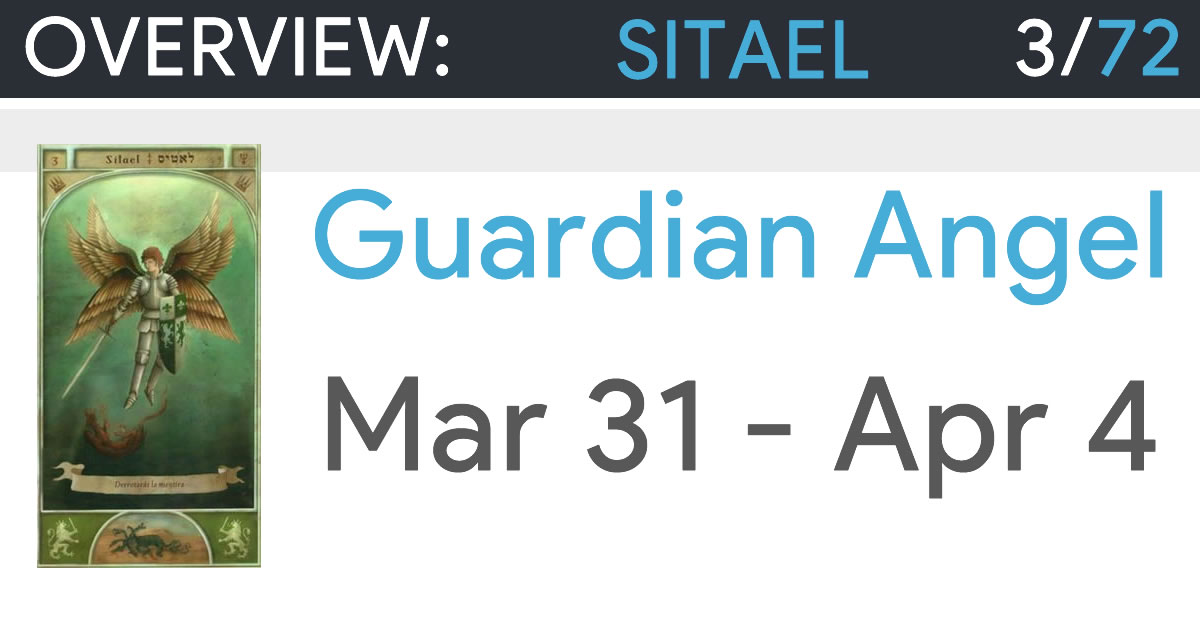 Guardian Angel Sitael - March 31 to April 4 - Overview and Prayer >>
