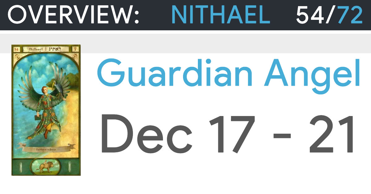Guardian Angel Nithael - December 17 to 21 - Overview and Prayer >>